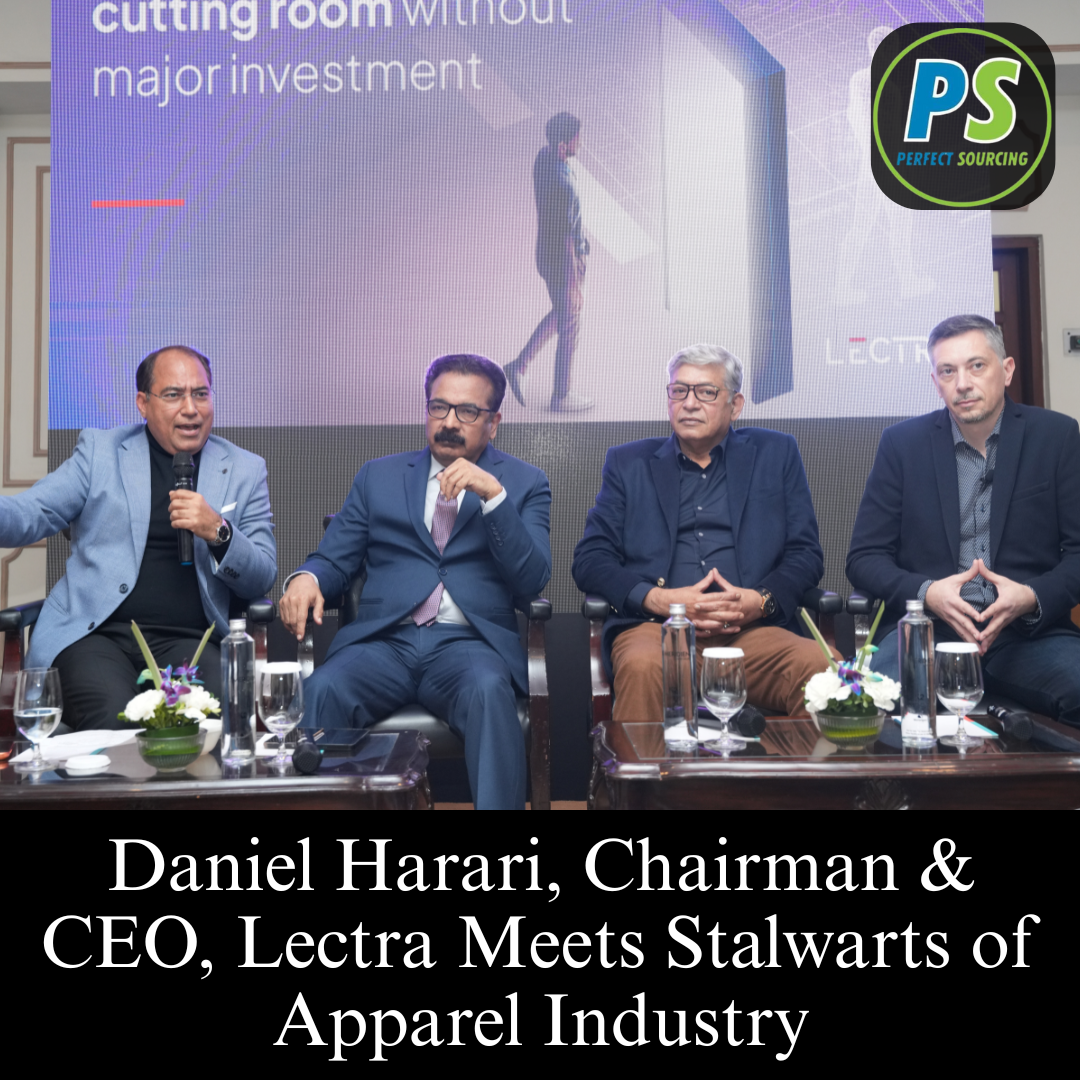 Daniel Harari, Chairman & CEO, Lectra Meets Stalwarts of Apparel ...